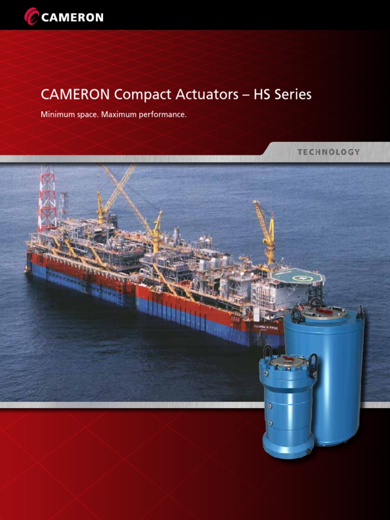CAMERON Compact Actuators - HS Series: Minimum Space. Maximum ...