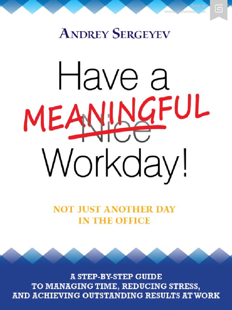 Have A Meaningful Workday - Guide | PDF | Goal | Working Time