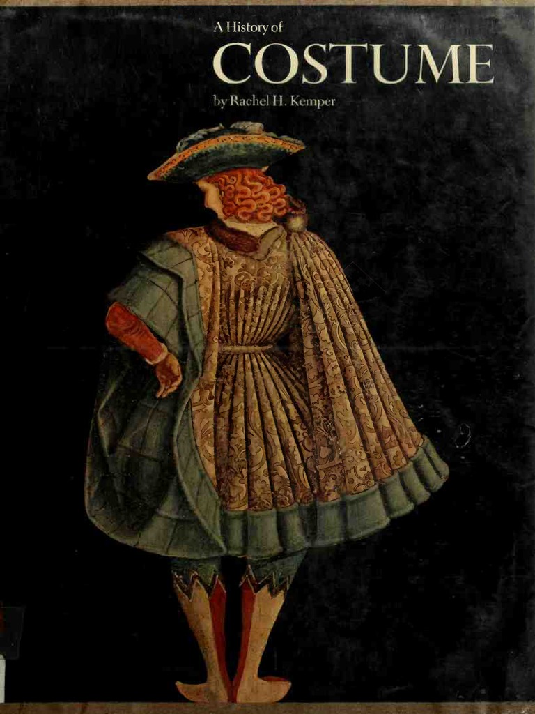 A History of Costume (Fashion Art) | PDF | Weaving | Clothing