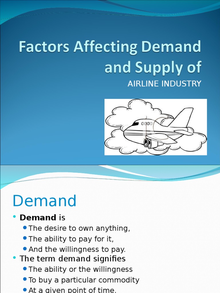 Economics Factors Affecting Demand and Supply | PDF | Demand | Airlines