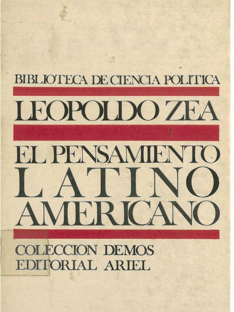 Zea Leopoldo - El Pensamiento Latinoamericano | America latina | Dialéctico