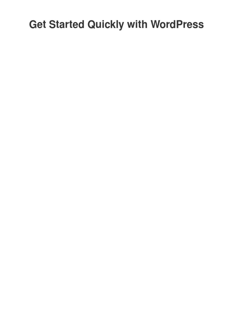 Get Started Quickly with WordPress: A Guide to Installing WordPress ...