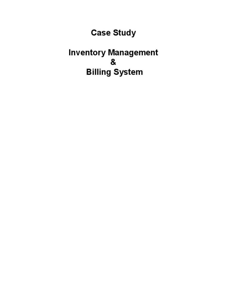 Case Study Inventory Management & Billing System | PDF