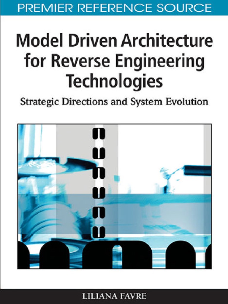 Model Driven Architecture For Reverse Engineering Technologies ... Model Driven Architecture For Reverse Engineering Technologies ...