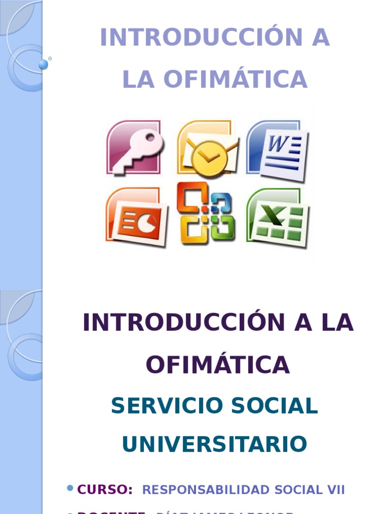INTRODUCCIÓN A LA OFIMÁTICA.pptx | Microsoft PowerPoint | Hoja de cálculo