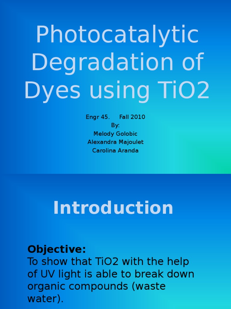 Photocatalytic Degradation of Dyes Using TiO2 | PDF | Titanium Dioxide ...