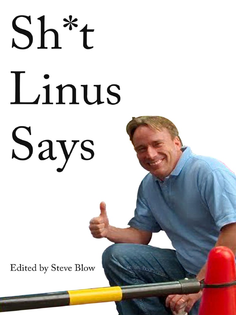 Shit Linus Says | PDF | Operating System | C++
