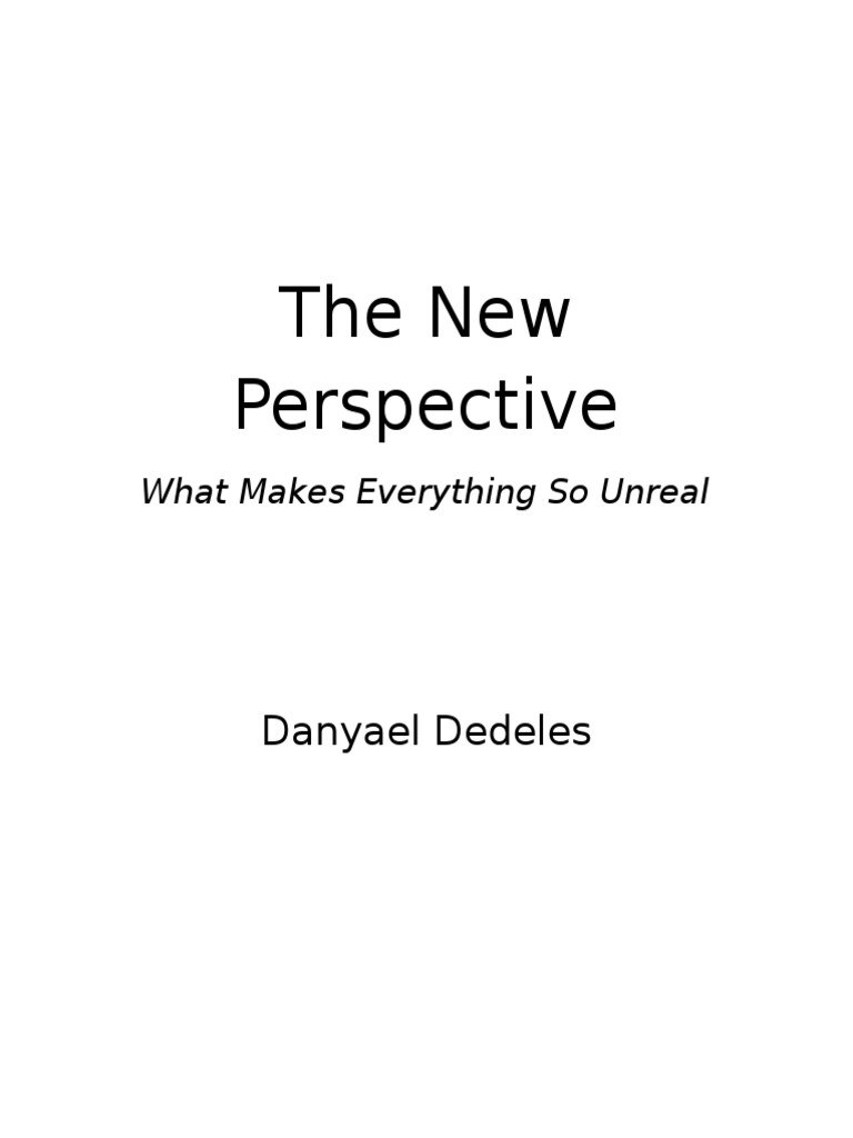 Understanding Reality Through A New Perspective: An Exploration of How ...