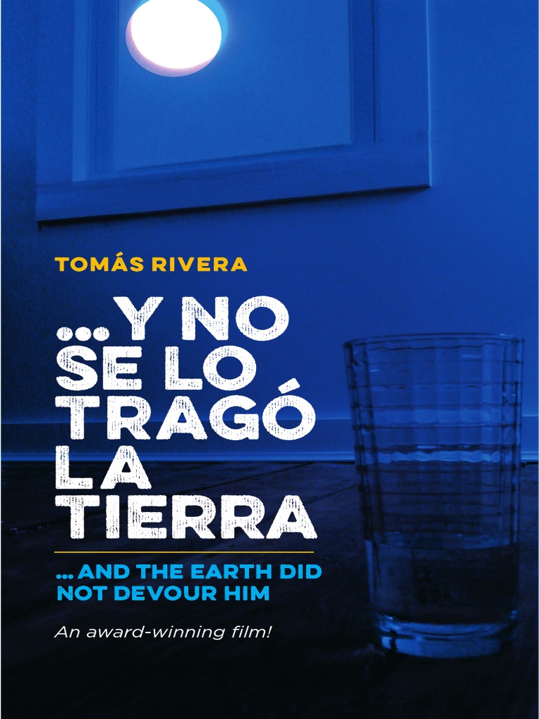 y No Se Lo Tragó La Tierra / and The Earth Did Not Devour Him by Tomás ...