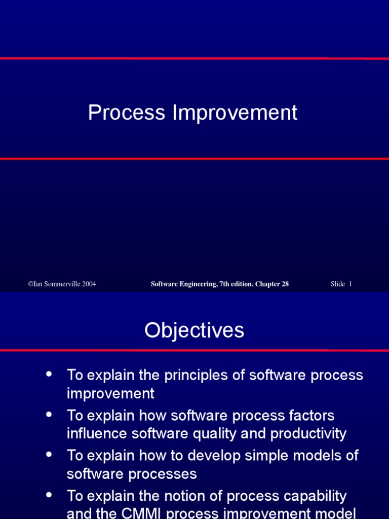 Process Improvement: ©ian Sommerville 2004 Software Engineering, 7th ...