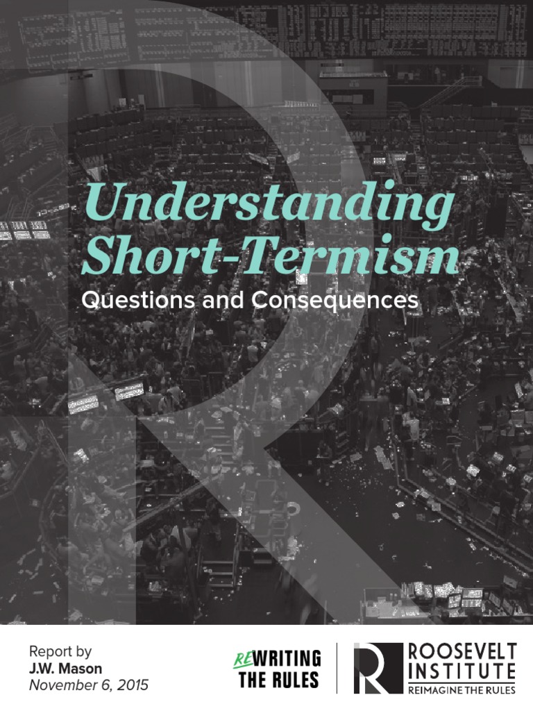 Understanding Short-Termism: Questions and Consequences | Inflation ...