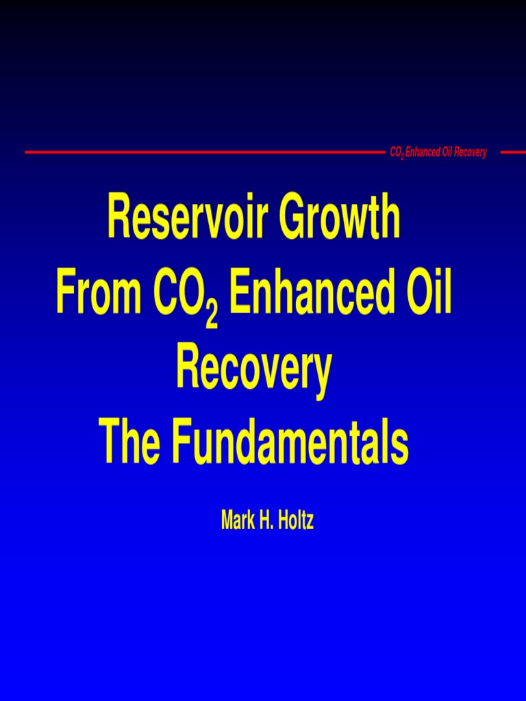 Reservoir Growth From CO2 EOR | PDF | Enhanced Oil Recovery | Carbon Dioxide