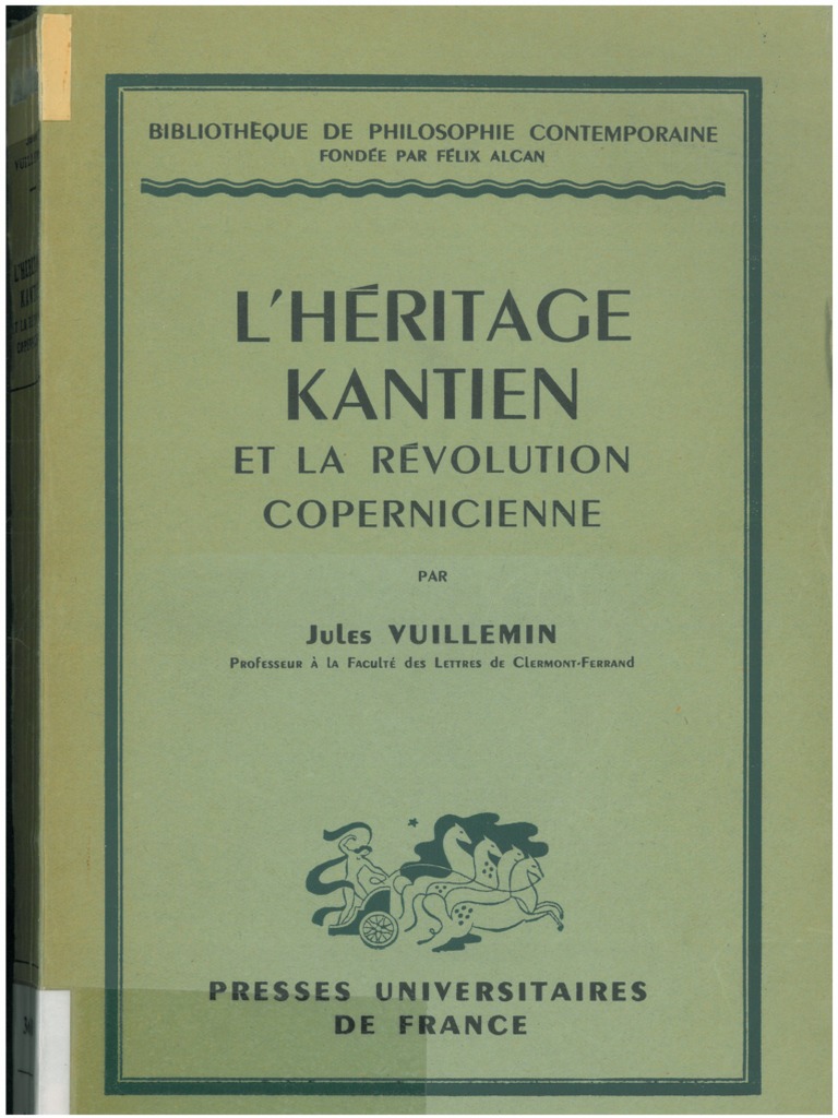 Jules Vuillemin Lheritage Kantien Et La Revolution Copernicienne Fichte ...