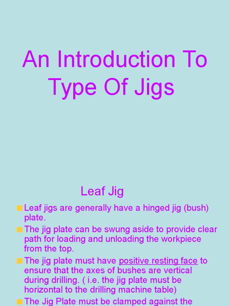 An Introduction To Type of Jigs | PDF | Drilling | Drill