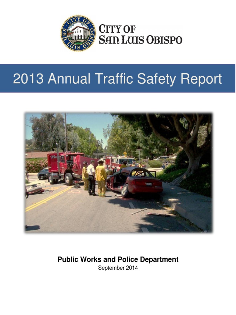 2013 Traffic Safety Report SLO | PDF | Road Traffic Safety | Traffic