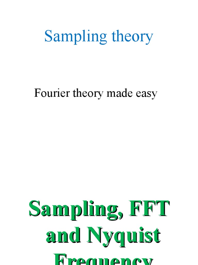 Sampling Theory: Fourier Theory Made Easy | PDF | Sampling (Signal ...