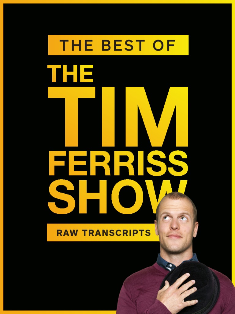 The Best of the Tim Ferriss Show | You Tube | Storytelling | Free 30 ...