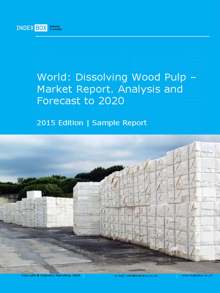 World: Dissolving Wood Pulp - Market Report. Analysis and Forecast To ...