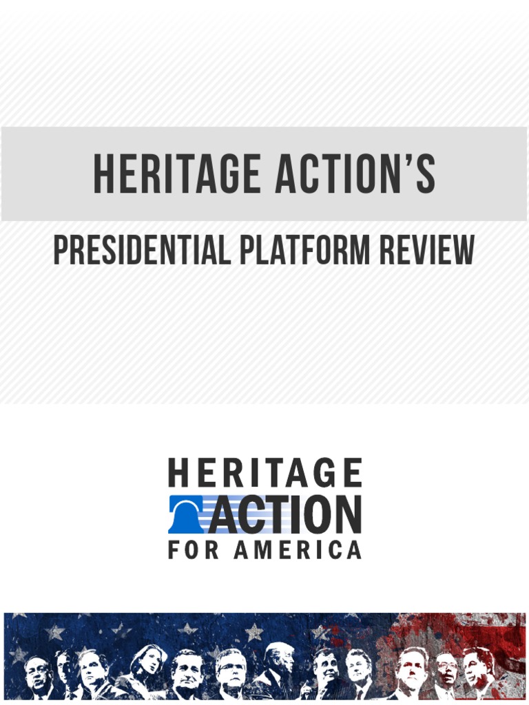 Heritage Action PRESIDENTIAL PLATFORM REVIEW | PDF | George W. Bush ...