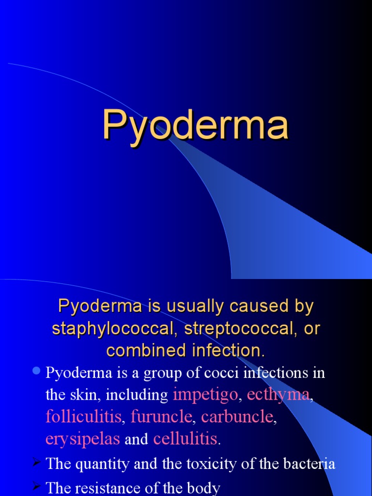 Pyoderma | PDF | Streptococcus | Dermatology