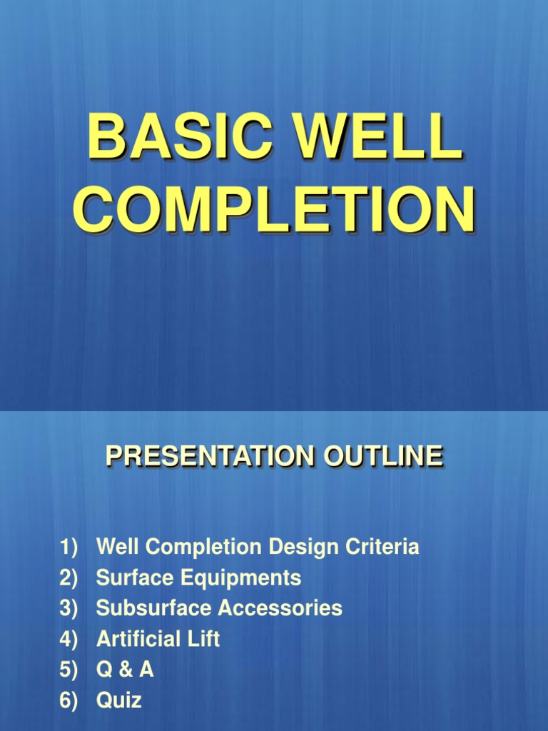 Basic of Well Completion | PDF | Casing (Borehole) | Liquids