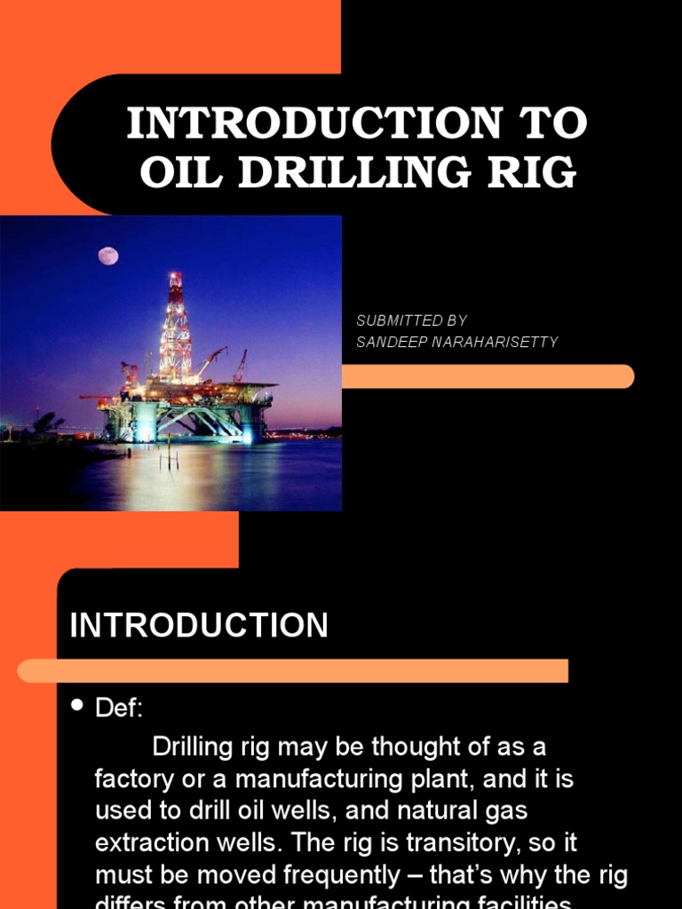 Overview of Oil Drilling Rigs | PDF | Drilling Rig | Oil Well