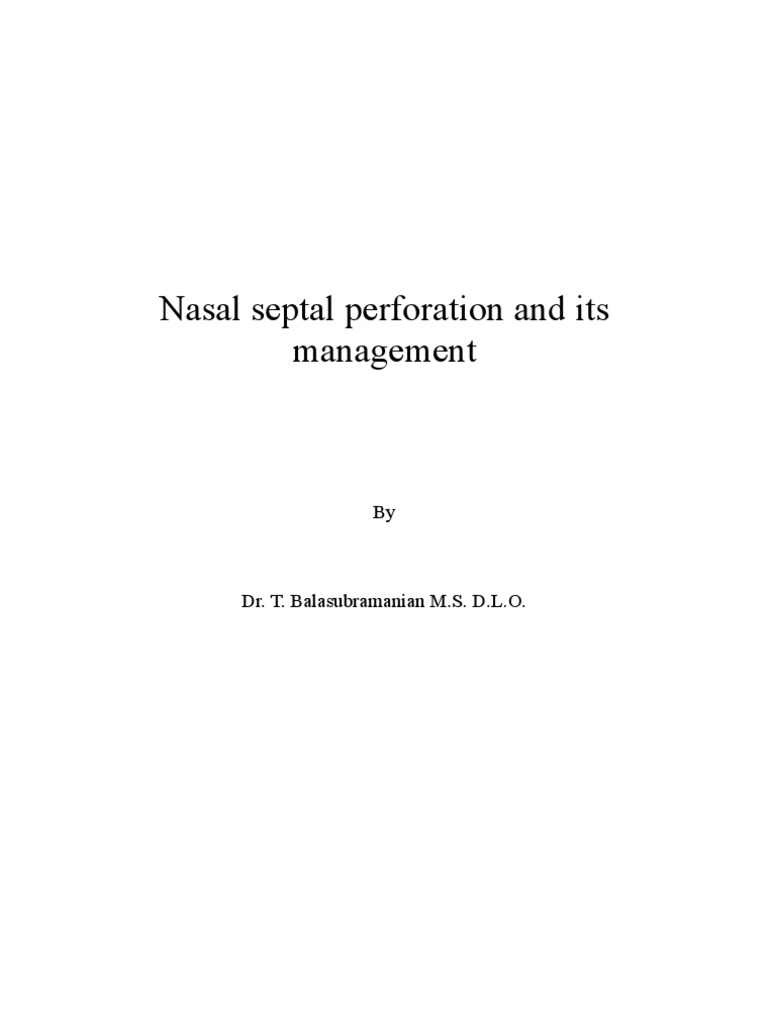 Managing Nasal Septal Perforation | PDF | Human Nose | Face