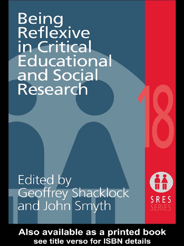 Being Reflexive in Critical Educational and Social Research | PDF ...