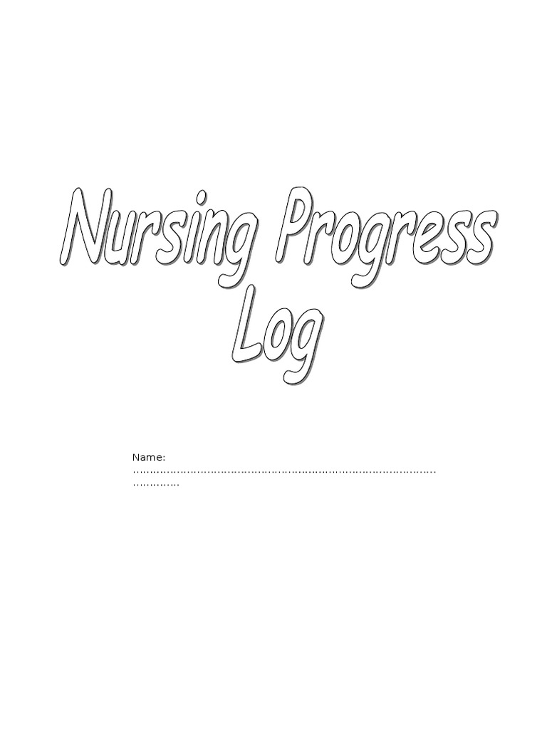 Full Nursing Progress Log | PDF | Radiography | Surgery