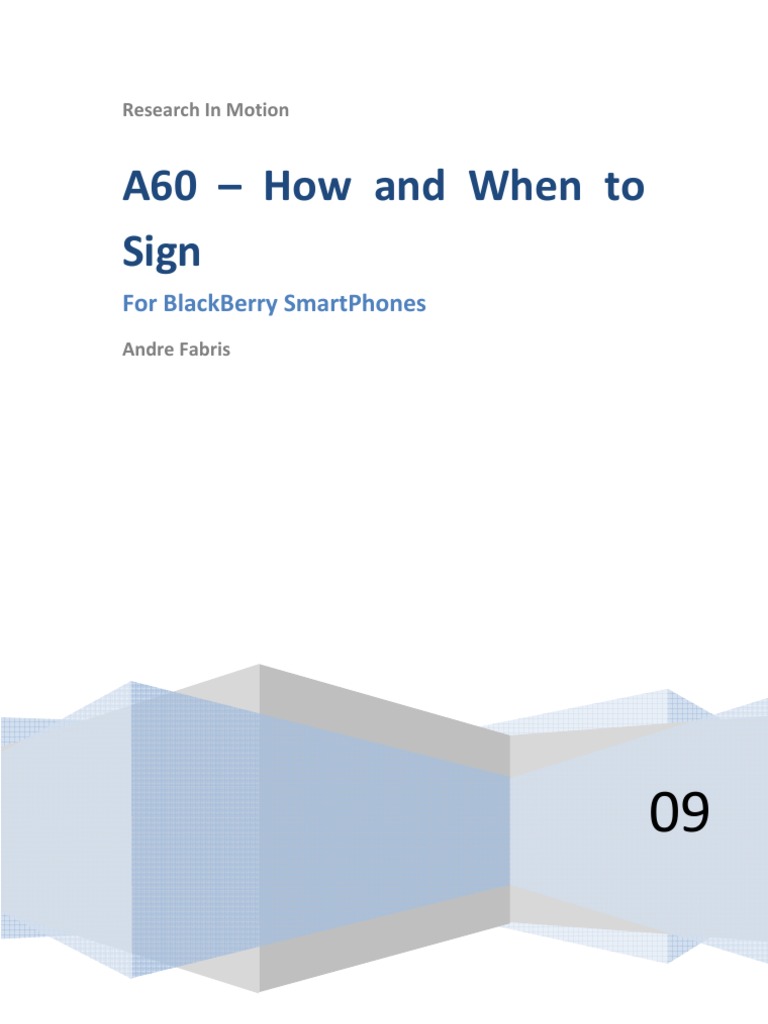 A60 How and When To Sign V2 | PDF | Black Berry Limited | Cryptography