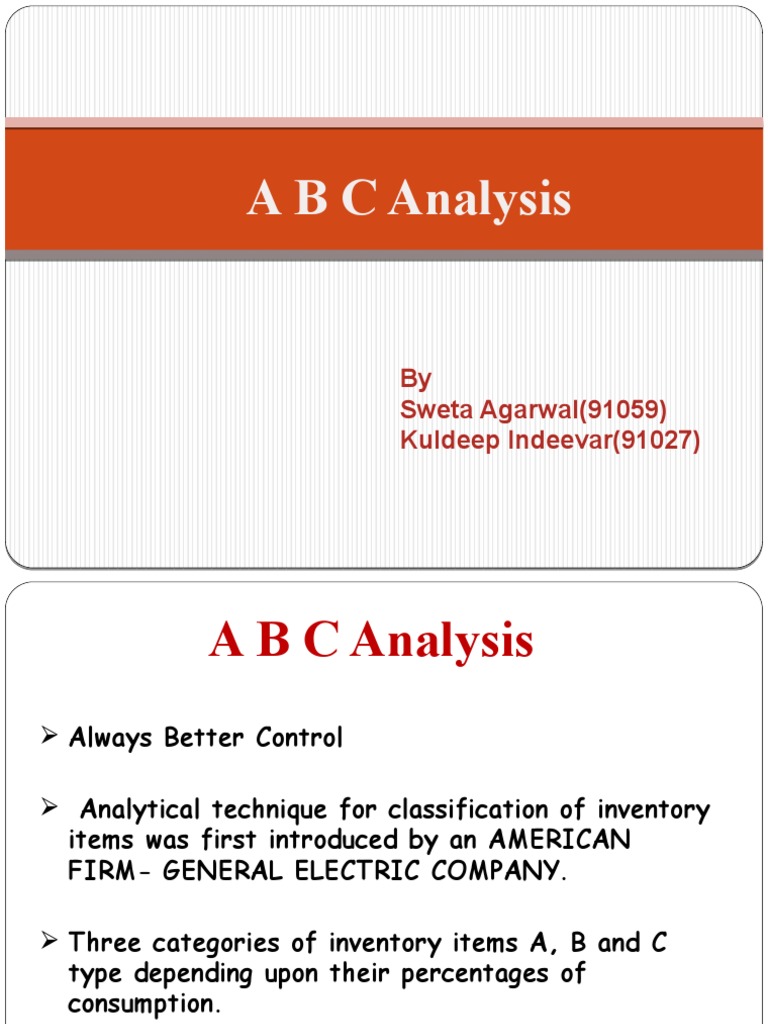 A B C Analysis: by Sweta Agarwal (91059) Kuldeep Indeevar (91027) | PDF ...