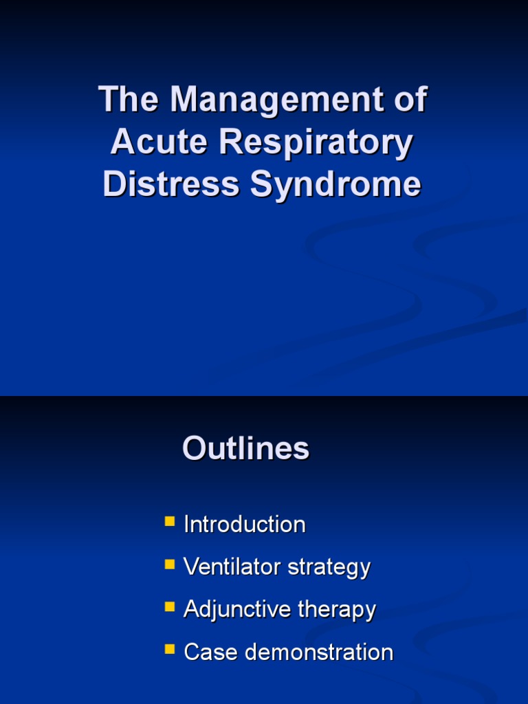 The Management of Acute Respiratory Distress Syndrome | PDF ...