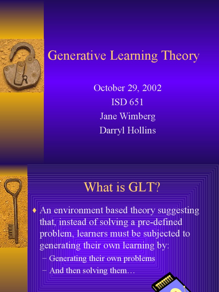 Generative Learning Theory: October 29, 2002 ISD 651 Jane Wimberg ...