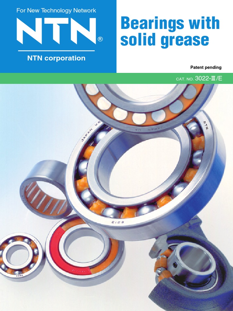 Bearings With Solid Grease: NTN Corporation | PDF | Bearing (Mechanical) | Lubricant