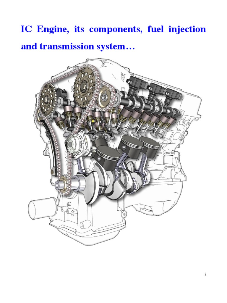 IC Engine, Its Components, Fuel Injection and Transmission System | PDF ...