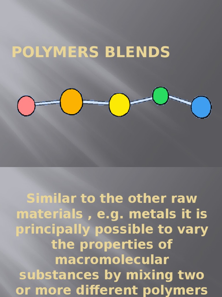 PowerPoint Presentation (polymer blend) | Polymers | Phase (Matter)