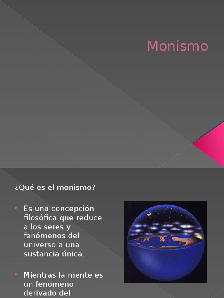 Monismo y Dualismo-exposición | Monismo | Conocimiento