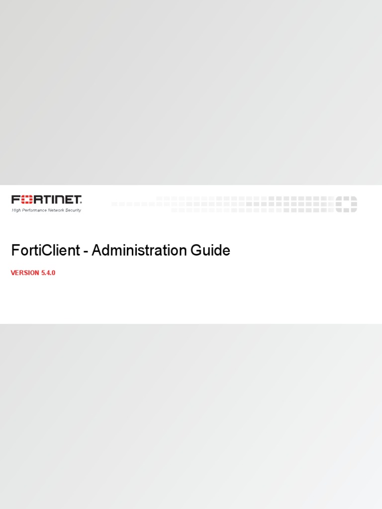 FortiClient 5.4 Administration Guide | Download Free PDF | Group Policy | Installation (Computer ...
