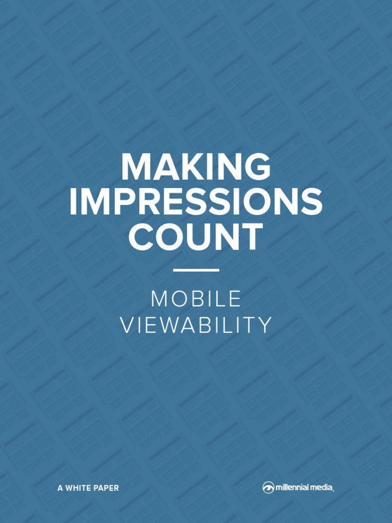 Millennial Media Making Impressions Count Mobile Viewability en | PDF | Advertising | Online ...