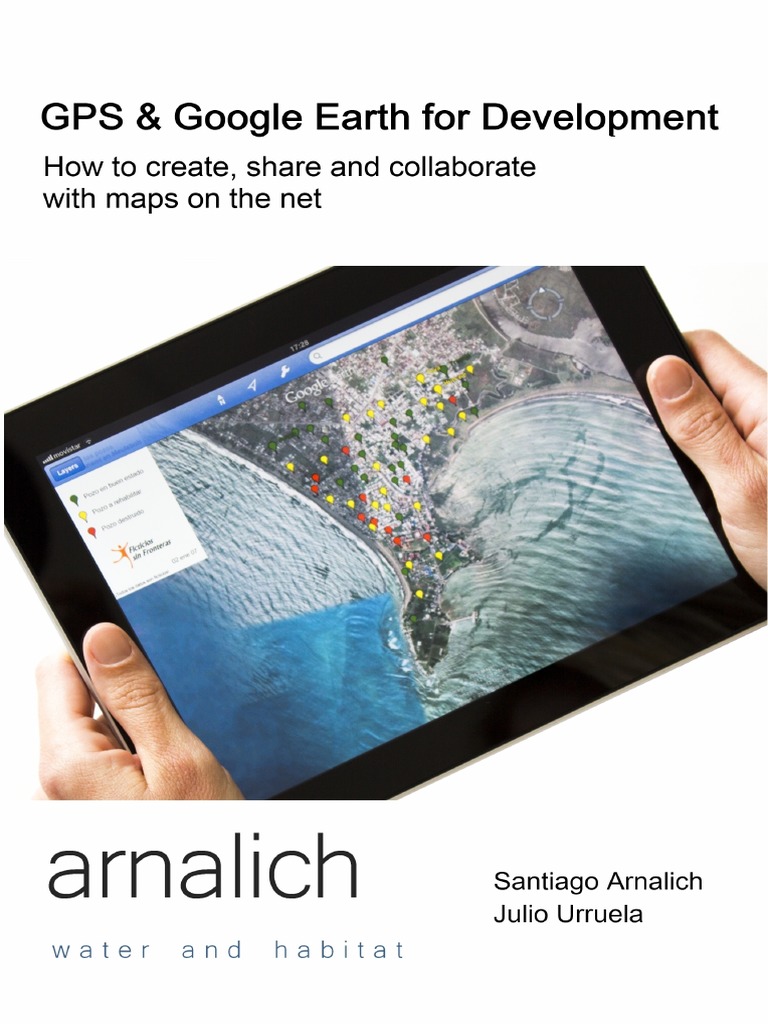 GPS and Google Earth For Development. How To Create, Share and ...
