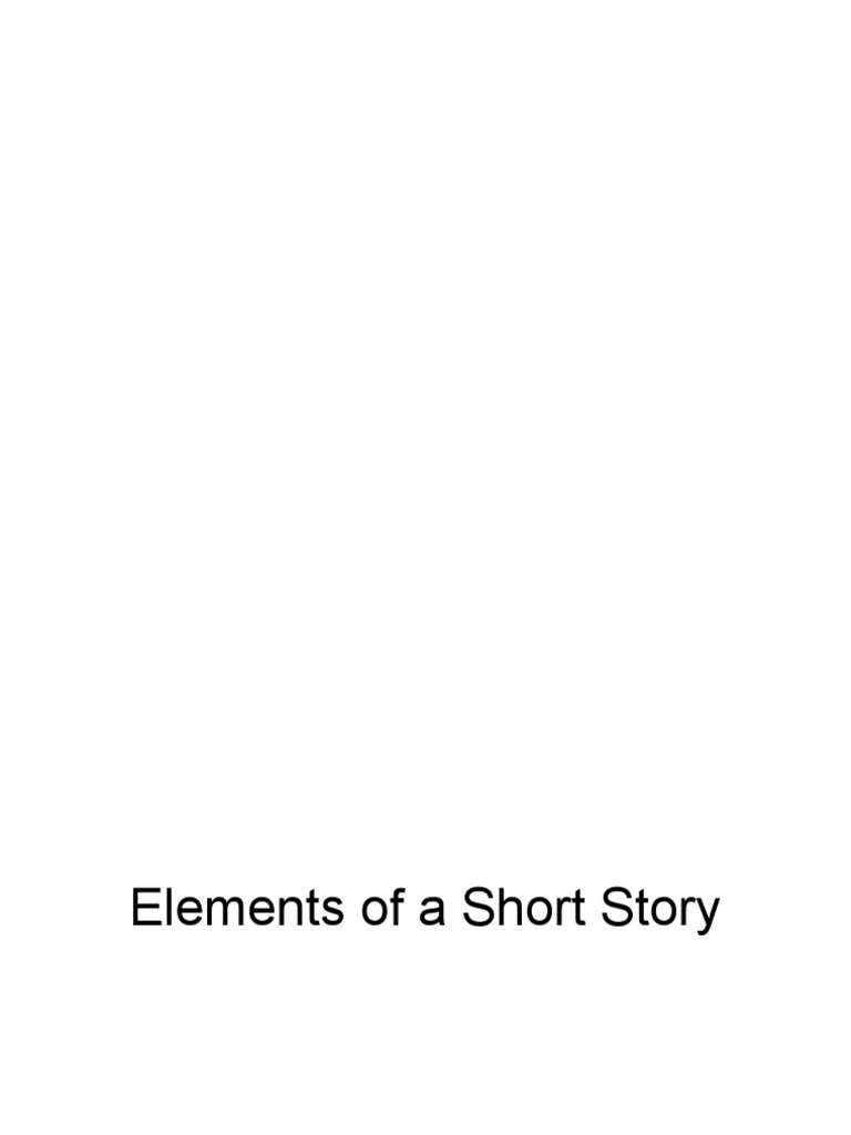 Elements of SHort Story Presentation | PDF | Narration | Plot (Narrative)