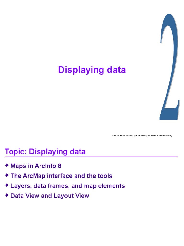 Displaying Data: Introduction To Arcgis I (For Arcview 8, Arceditor 8 ...