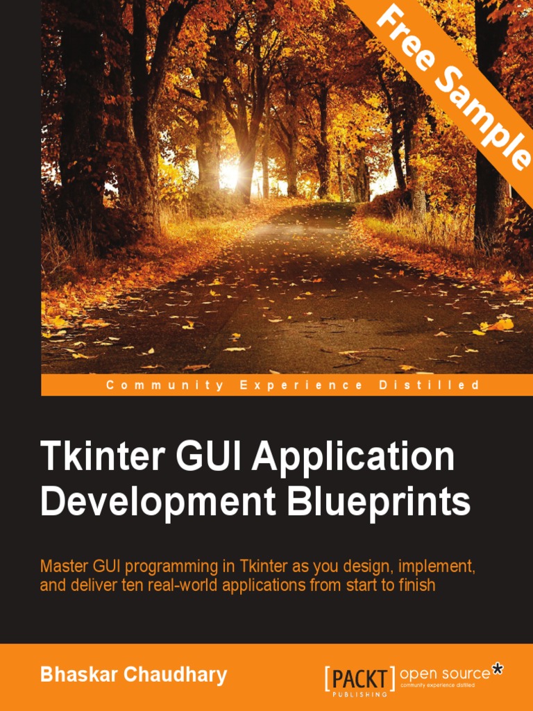 Tkinter GUI Application Development Blueprints - Sample Chapter ... Tkinter GUI Application Development Blueprints - Sample Chapter ...