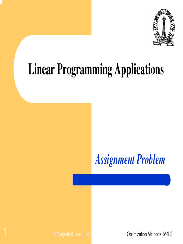 Linear Programming Applications: Assignment Problem | PDF | Mathematical Optimization | Linear ...