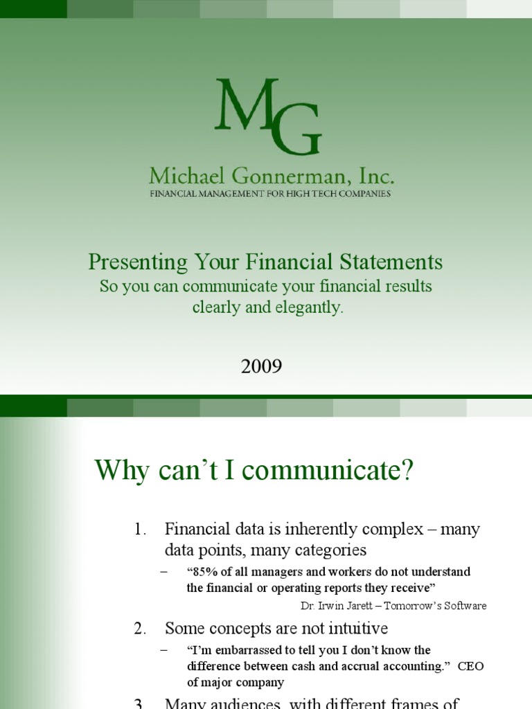 Presenting Your Financial Statements: So You Can Communicate Your ...