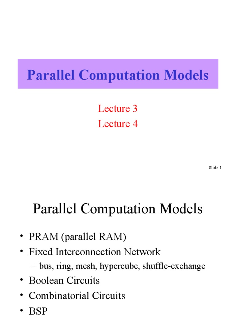Parallel Computation Models: Slide 1 | PDF | Parallel Computing | Central Processing Unit