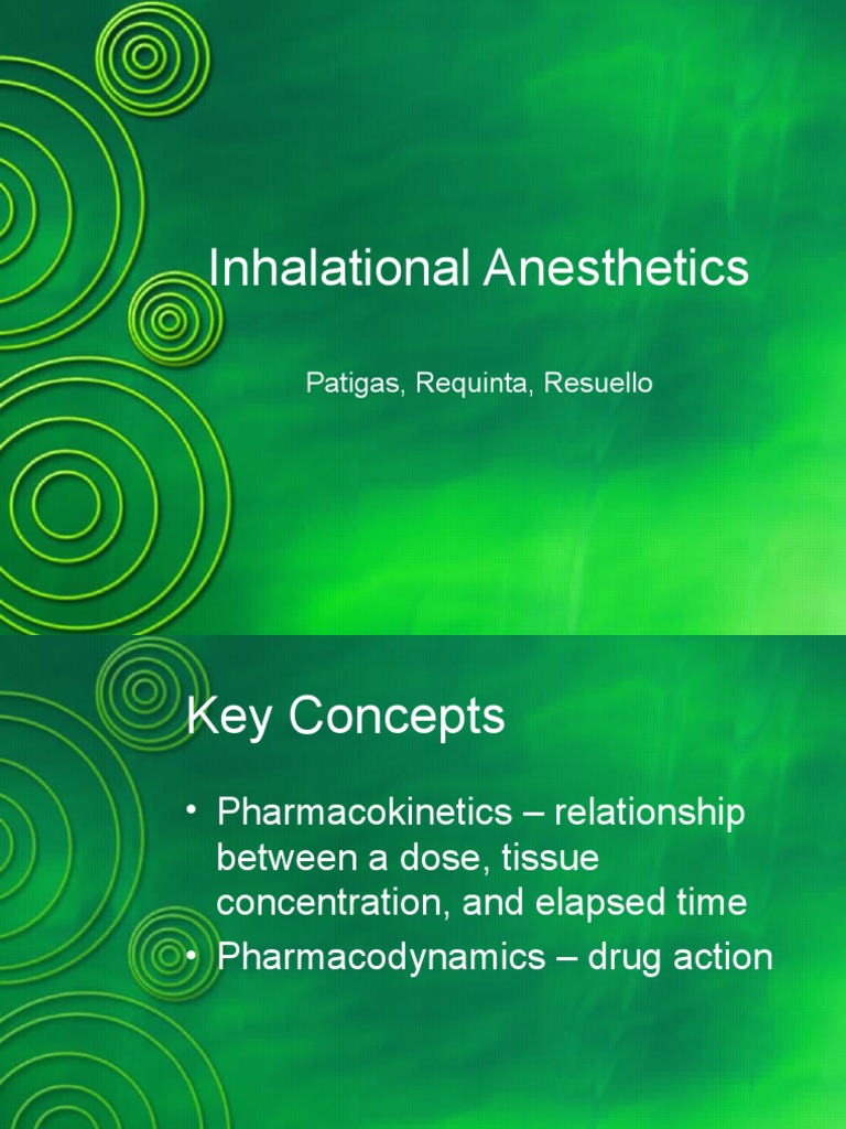 Inhalational Anesthetics: Patigas, Requinta, Resuello | PDF | Symptoms ...