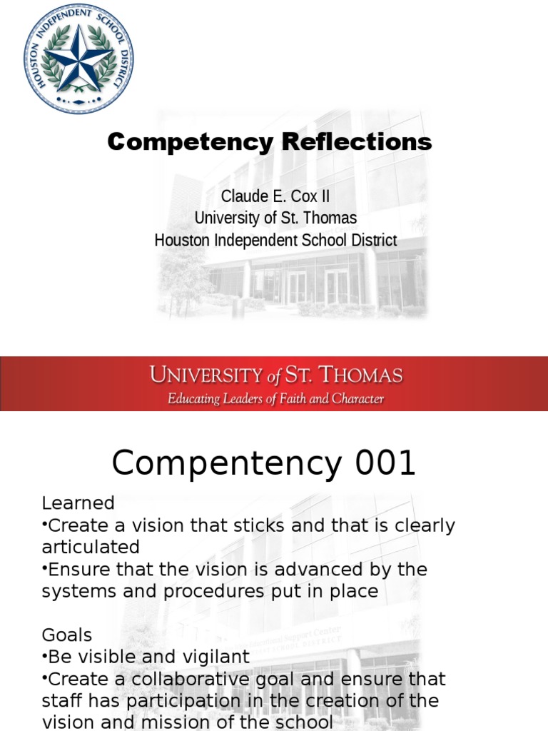 Competency Reflections: Claude E. Cox II University of St. Thomas Houston Independent School ...