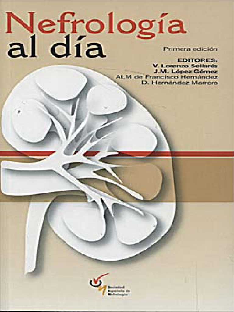 Nefrologia Al Dia Sociedad Española de Nefrologia 1era Edicion | PDF ...