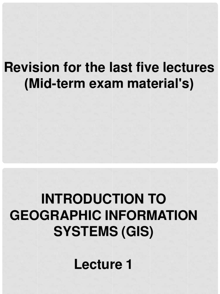 GIS Midterm Exam Study Guide | PDF | Geographic Information System | Map